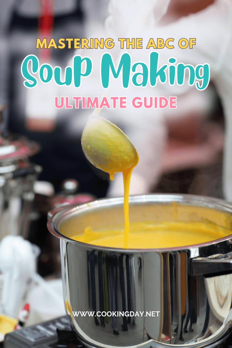 Mastering The ABC Of Soup Making: Ultimate Guide - Cooking Day