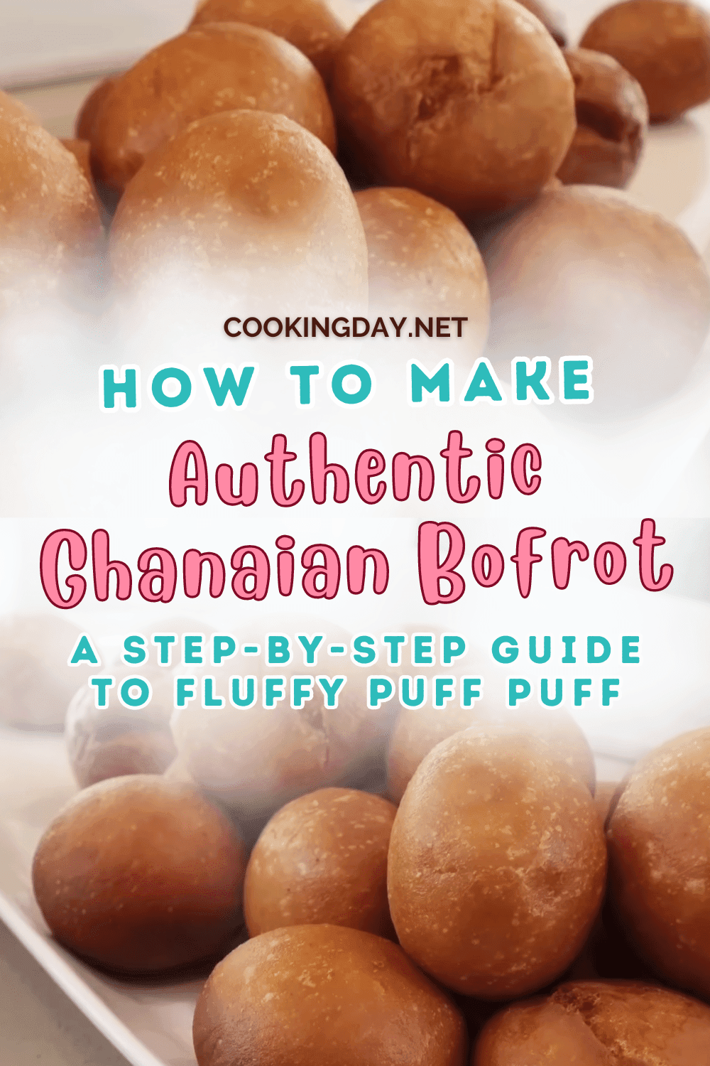 Learn How To Make Traditional Bofrot (African Doughnuts) At Home ...